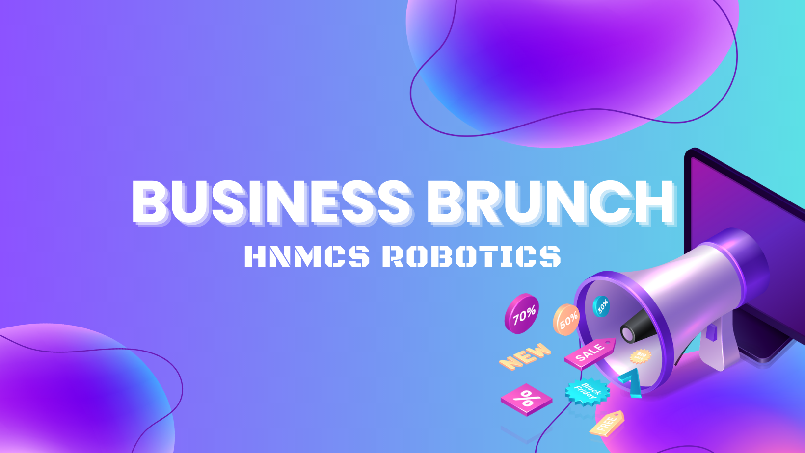Business Brunch – HNMCS Robotics Team 7659